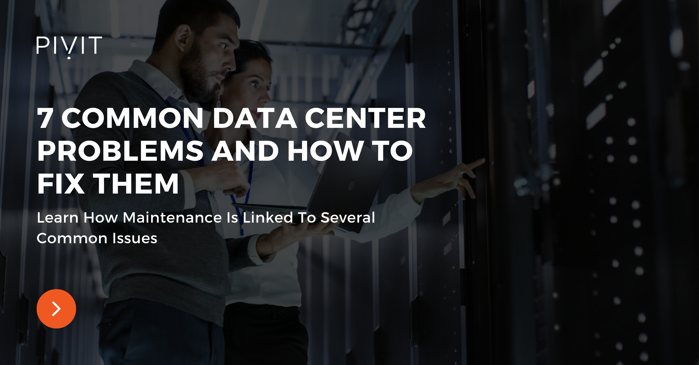 7 Common Data Center Problems And How To Fix Them